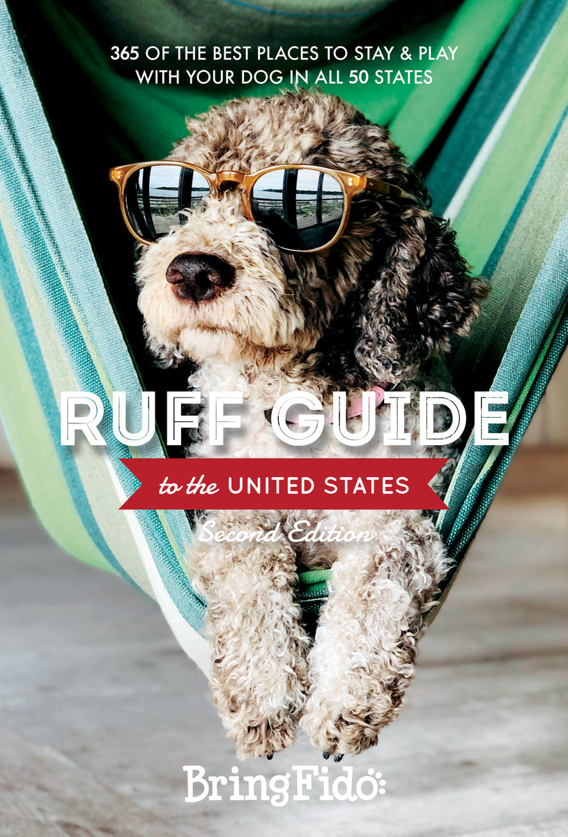 Ruff Guide: Best Places to Stay & Play With Your Dog in All 50 States ...